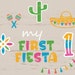 My First Fiesta, First Birthday Svg, Fiesta Svg, Fiesta Decorations ...