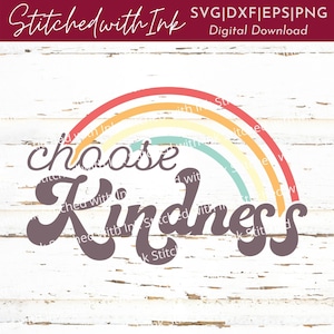 Choose Kindness Svg, Be Kind Svg, Happy Svg, Rainbow SVG, Kindness Svg ...