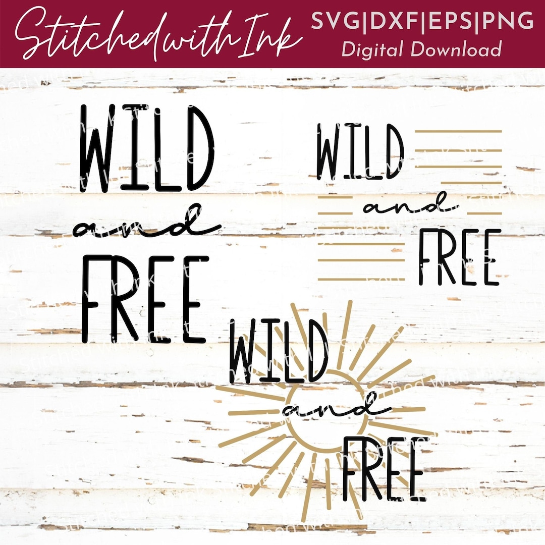 Wild and Free Svg - Wild One Svg - Explore Svg - Free Spirit Svg ...