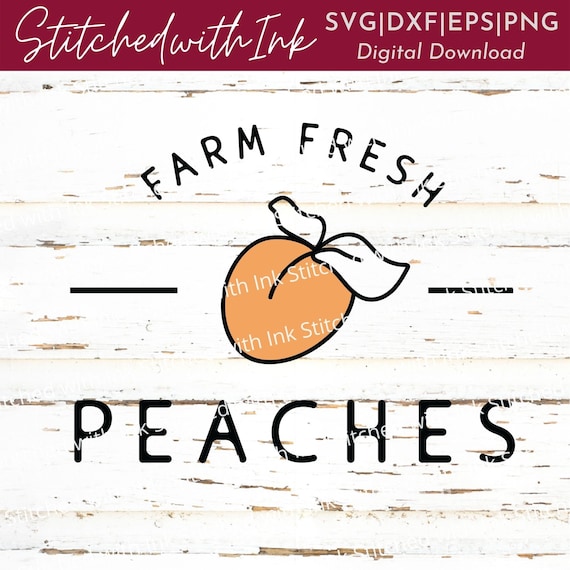 Farm Fresh Sign Svg Peach Svg Farm Fresh SVG Farmers Market - Etsy