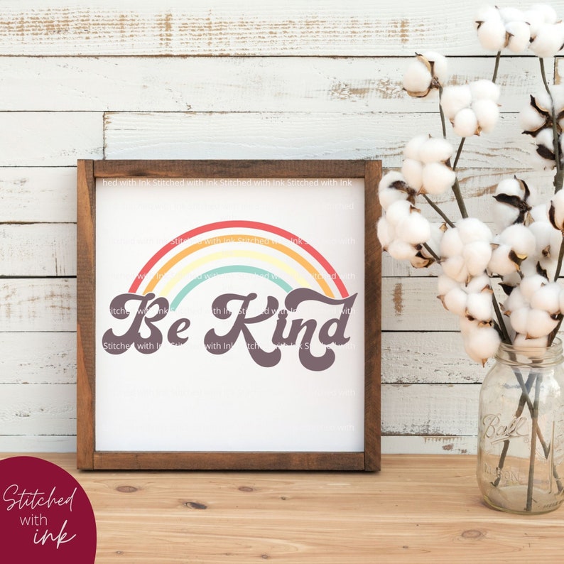 Be Kind Rainbow Svg Choose Kindness Svg Be Kind Svg Rainbow - Etsy