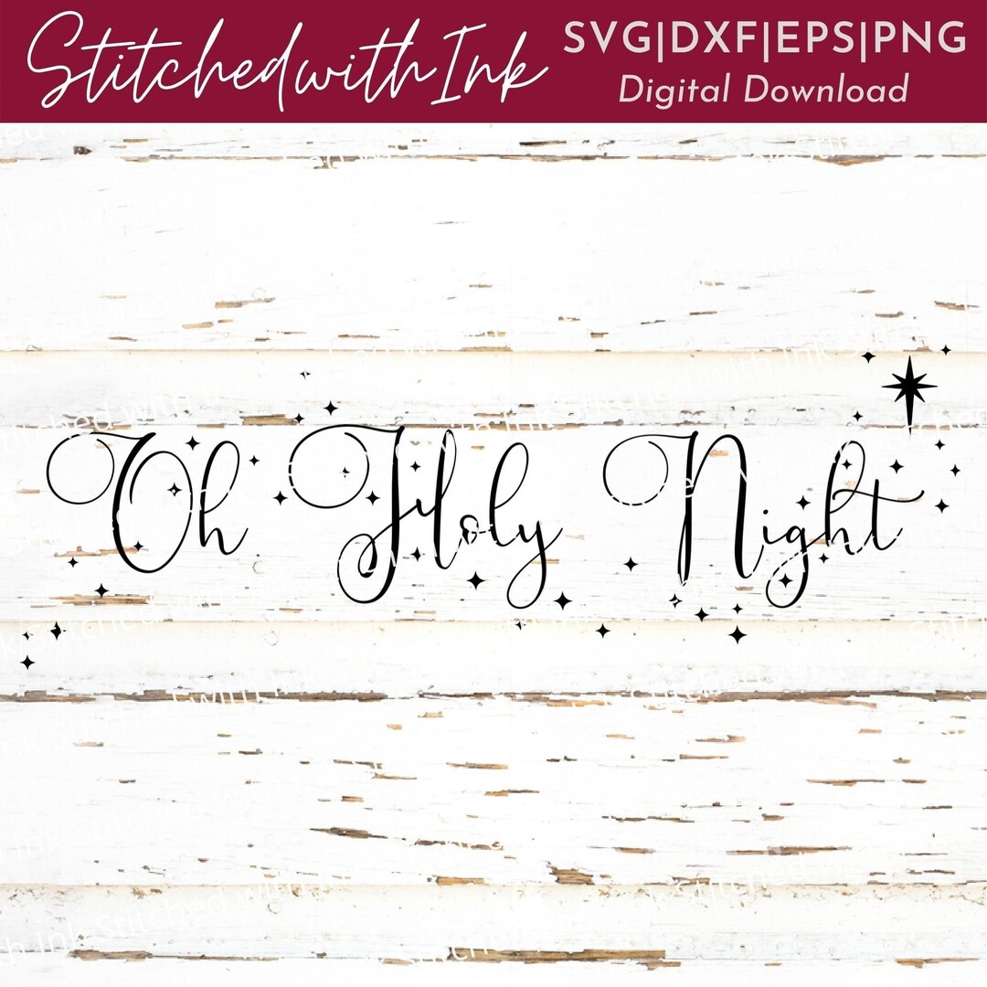 Oh Holy Night Sign, Christmas Sign Svg, Christmas Star Svg, Oh Holy ...