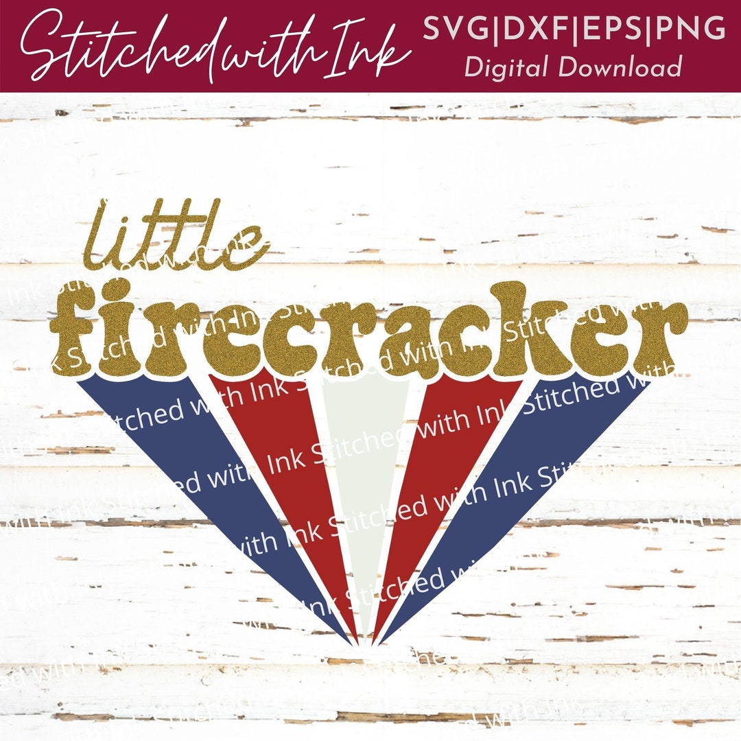 Little Firecracker Svg, Firecracker Svg, Fourth of July Svg, 4th of ...