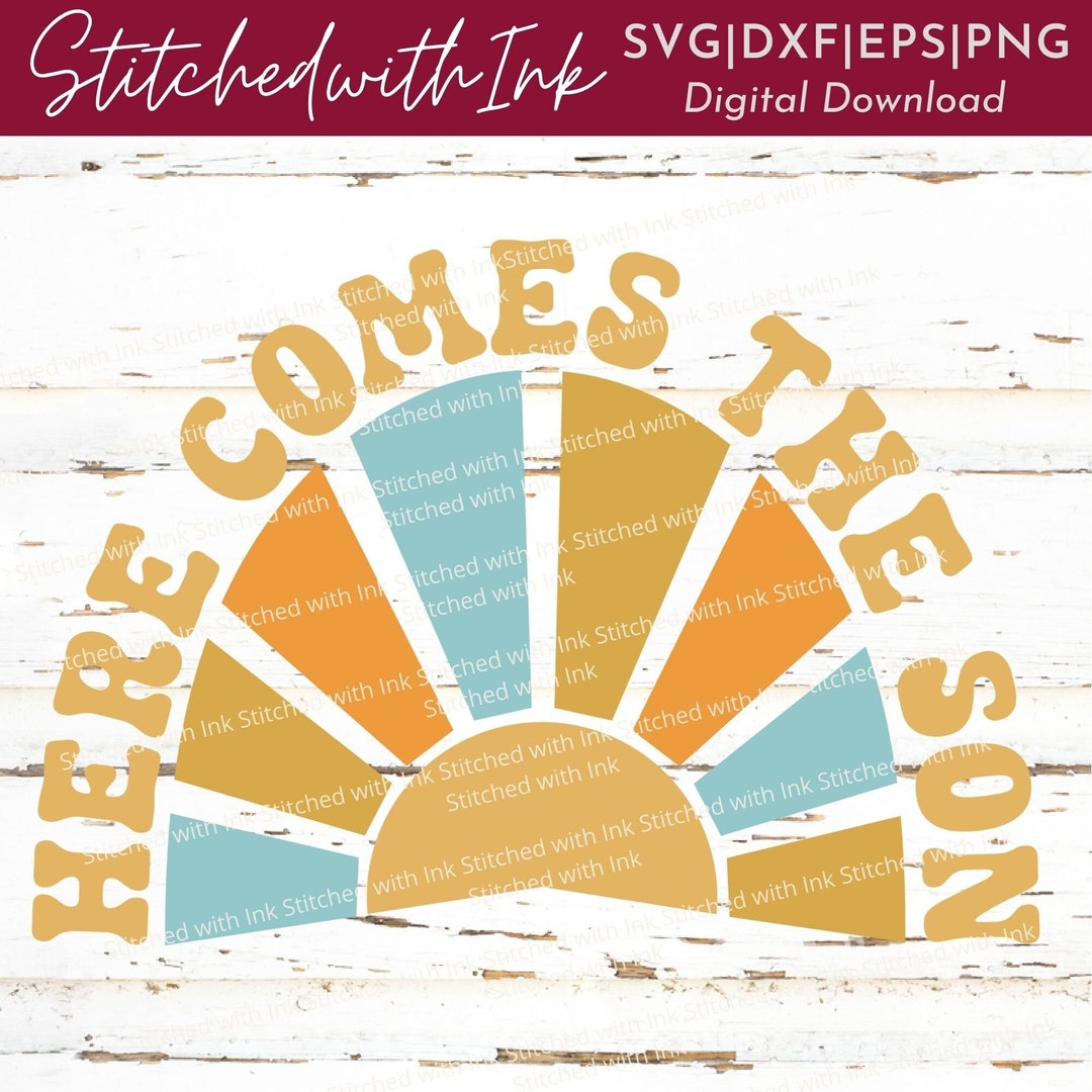 Here Comes the Son PNG, Baby Shower Svg, Here Comes the Sun SVG, Baby ...