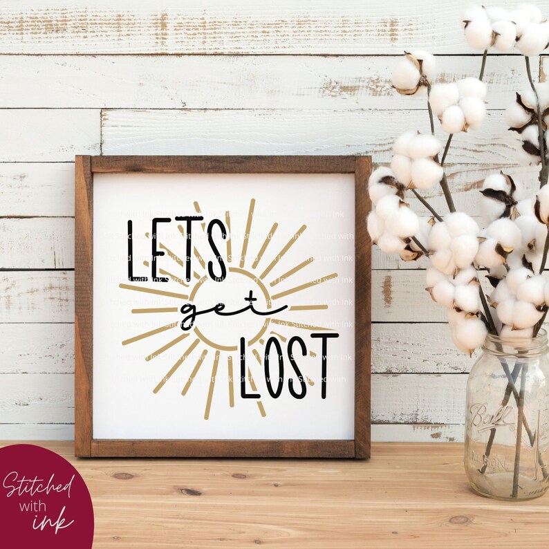 Lets Get Lost Svg - Explore Svg - Adventure Svg - Sunset Svg - Sunshine ...