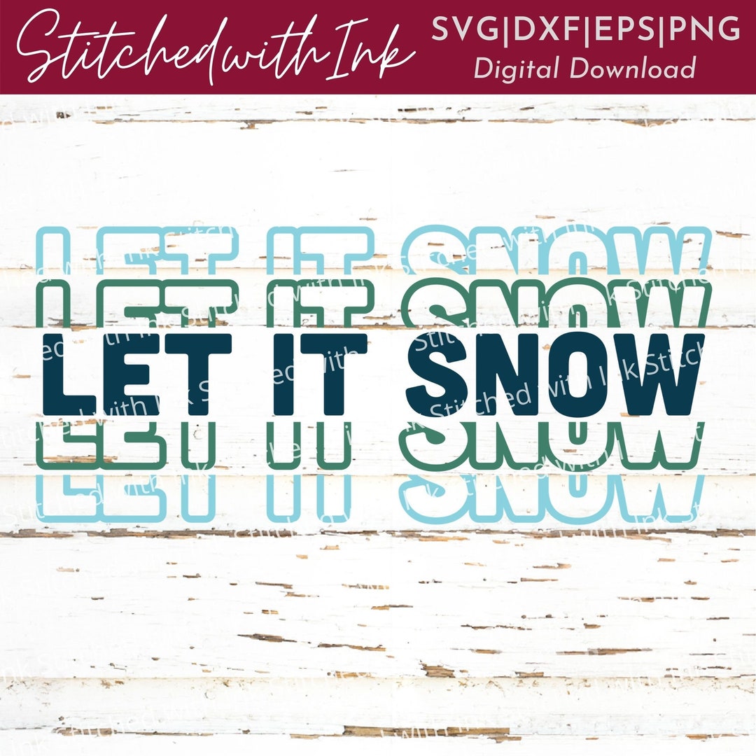 Let It Snow Svg Winter Decor Retro Font Winter Sign Svg Sublimation ...