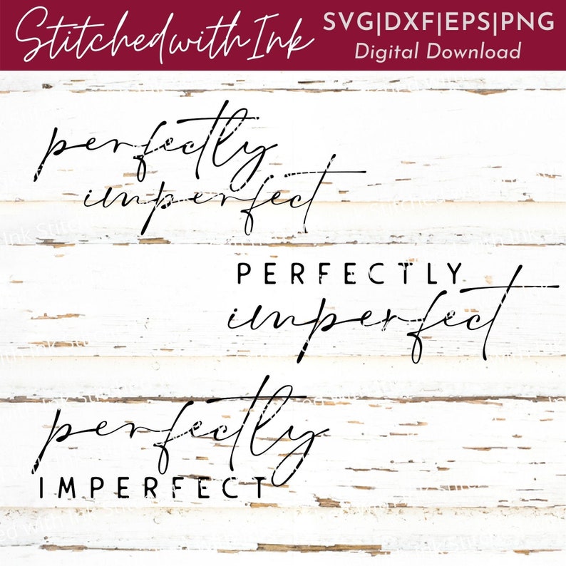 Perfectly Imperfect Svg, Perfectly Imperfect Png, Script Svg, Positive ...