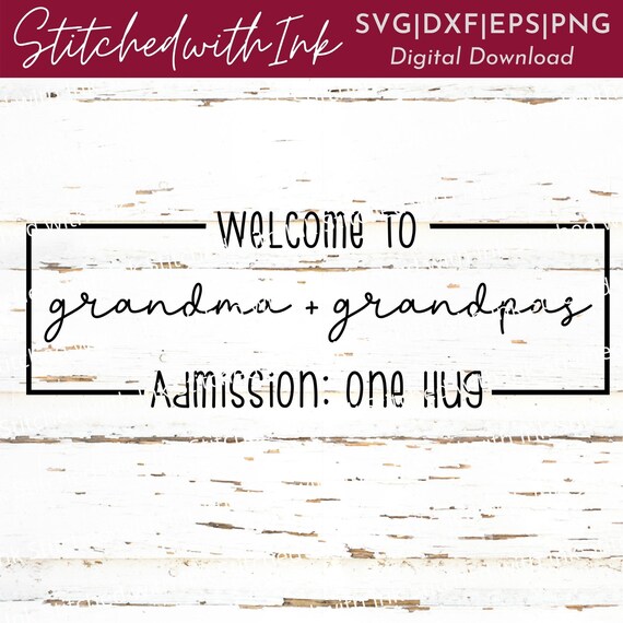 Welcome to Grandmas Svg Grandma Svg Grandpa Svg Welcome - Etsy Canada