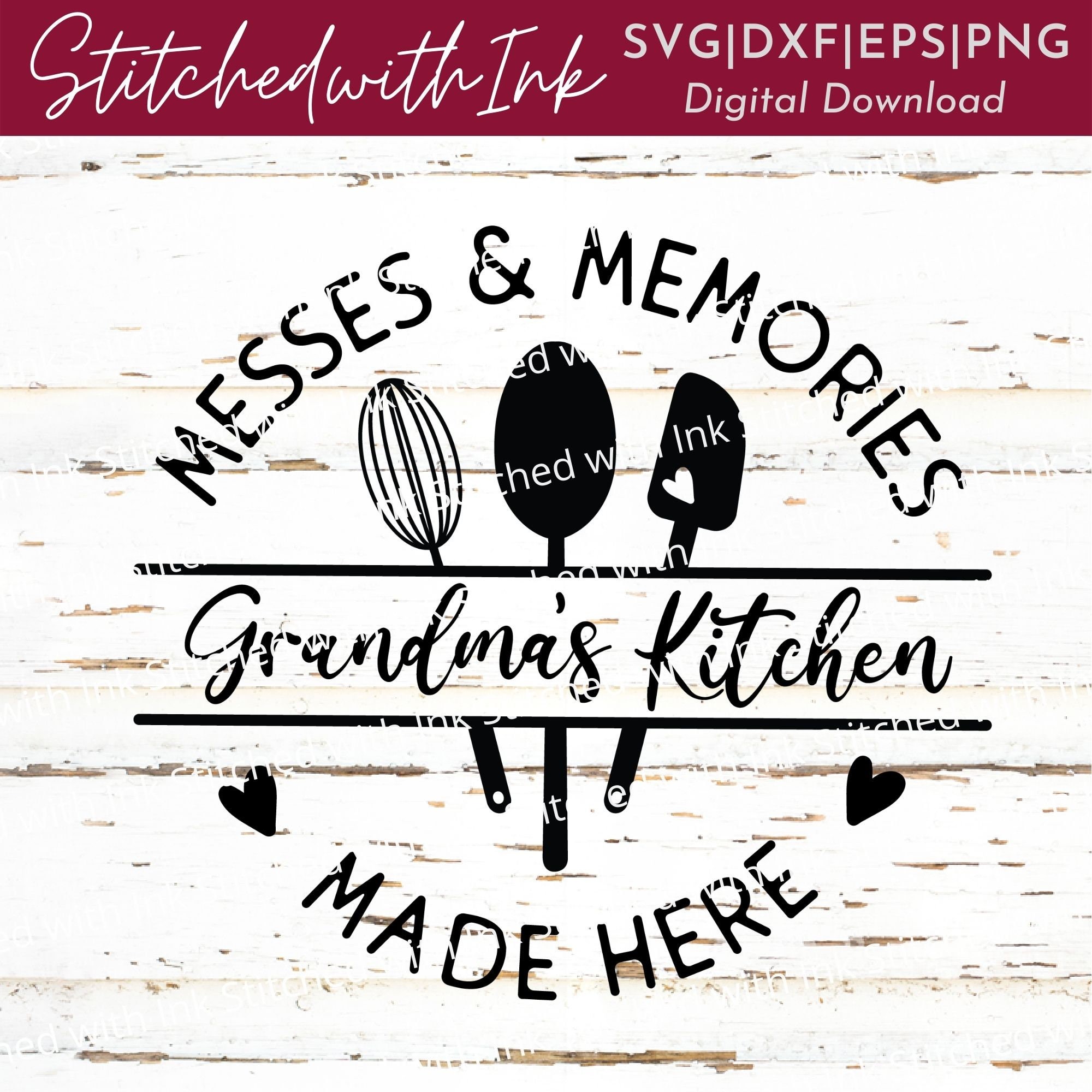 Grandmas Kitchen SVG, Kitchen Svg, Baking Svg, Messes and Memories Svg ...