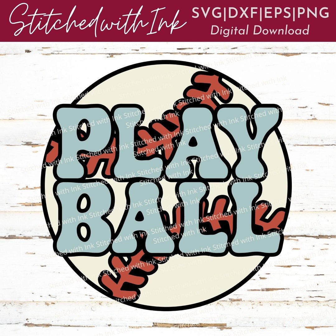 Play Ball Svg Retro Baseball Svg Baseball Png Baseball Tshirts Svg