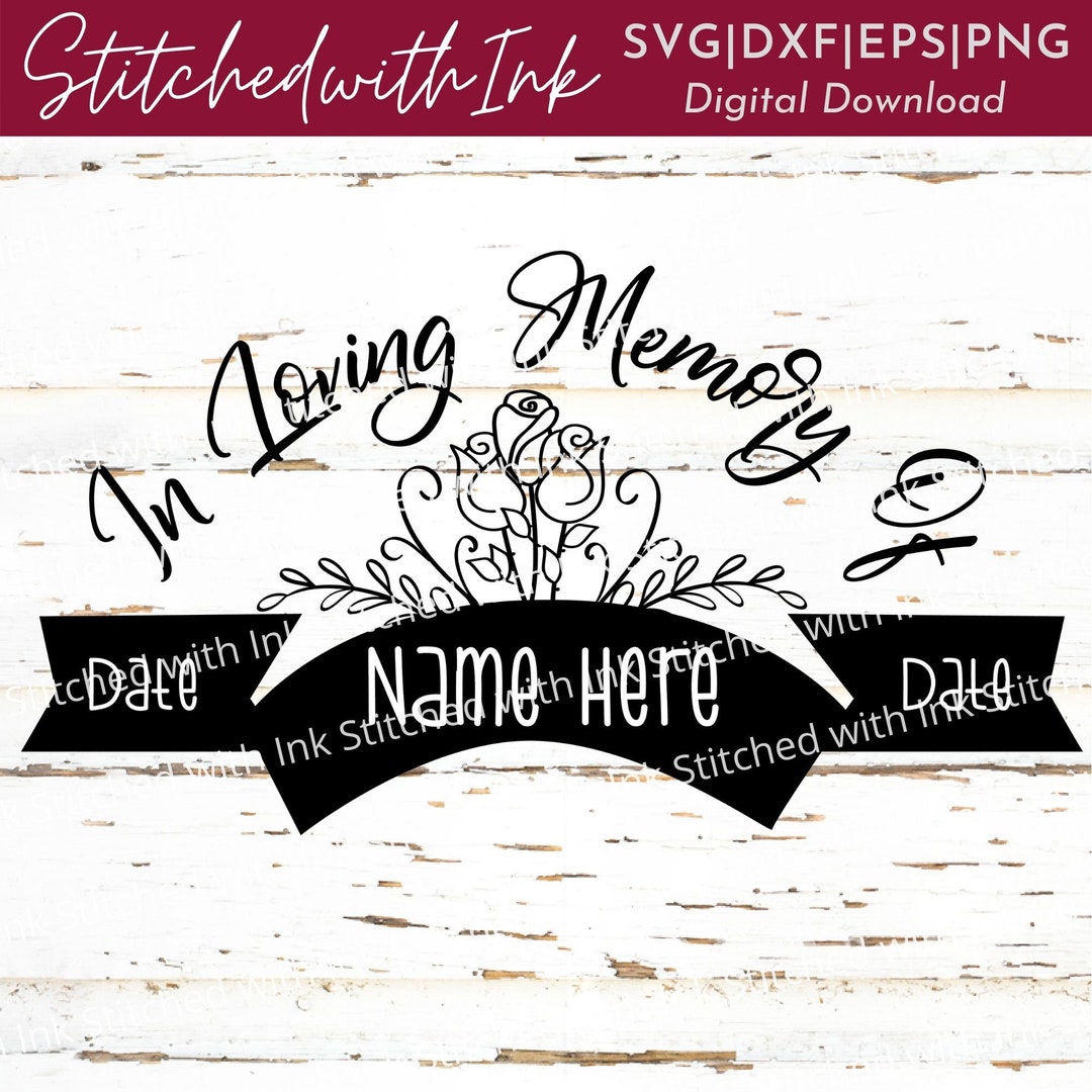 In Loving Memory SVG - Memorial Svg - Funeral Svg - Rest in Peace Svg ...