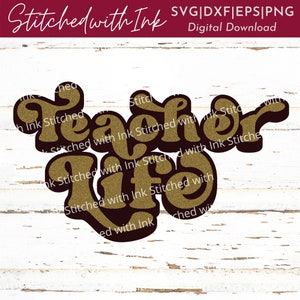 Teacher Life Svg, Teacher Life Png, Teacher Shirts Svg, Teacher Svg ...