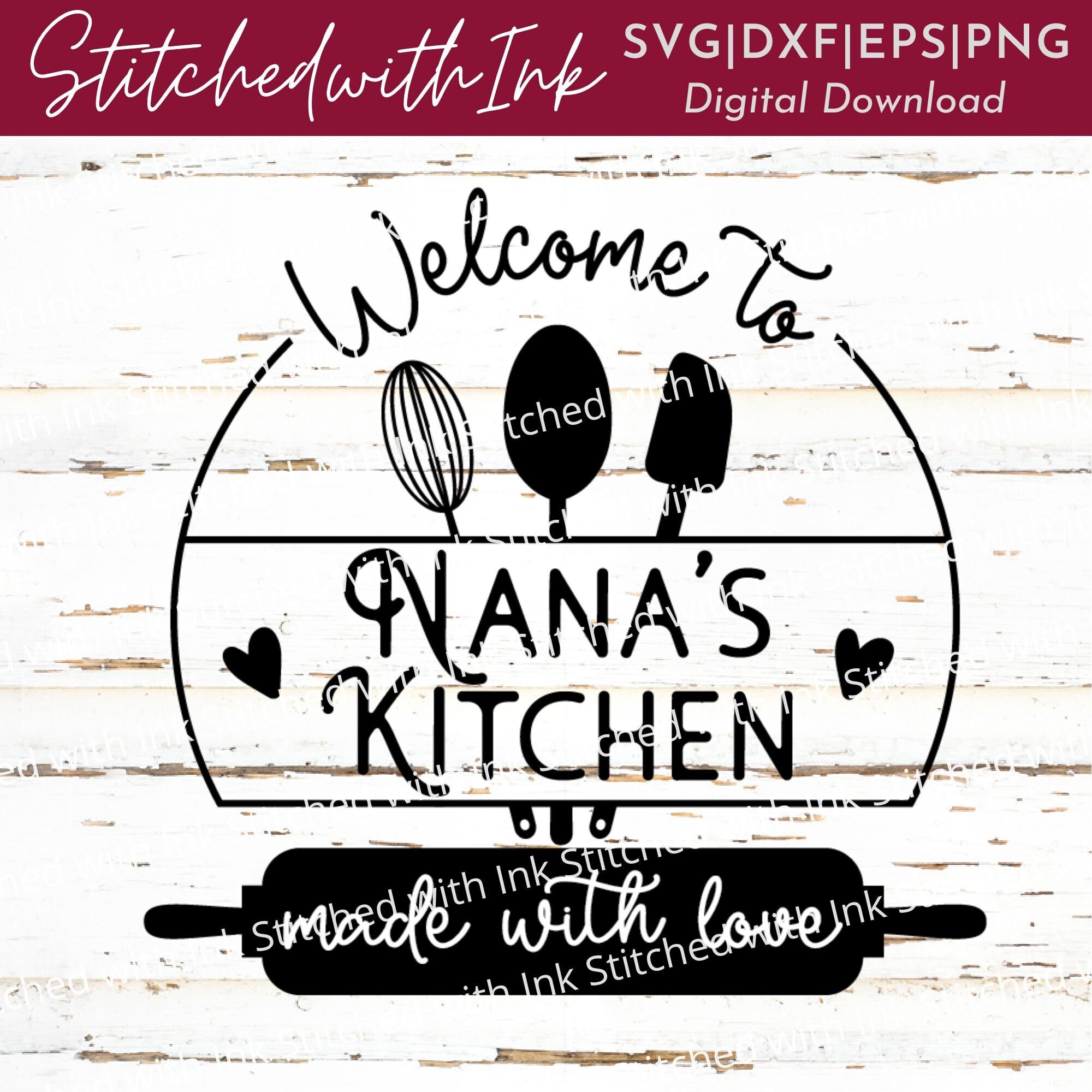 Nana's Kitchen SVG, Grandmas Kitchen SVG, Kitchen Svg, Baking Svg ...