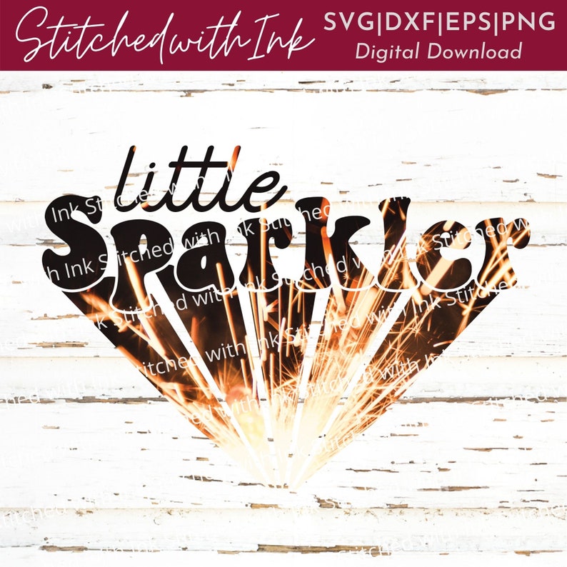 4th of July Svg Sparkler Svg Sparkle Svg Little Sparkler - Etsy