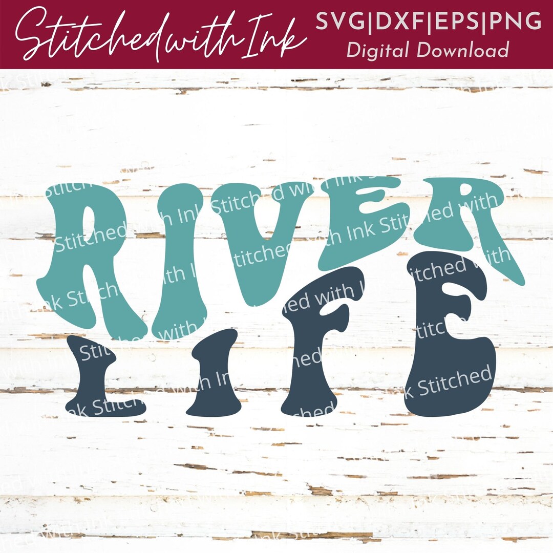 River Life Svg, River Life Png, River Svg, River Png, River Junkie Svg ...