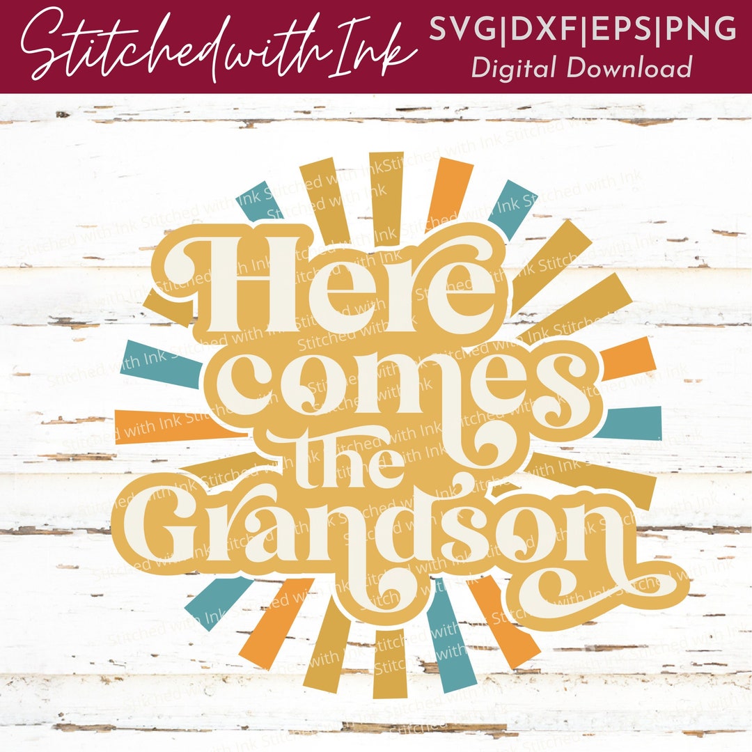 Grandson Svg, Here Comes the Son SVG, Baby Shower Svg, Baby ...