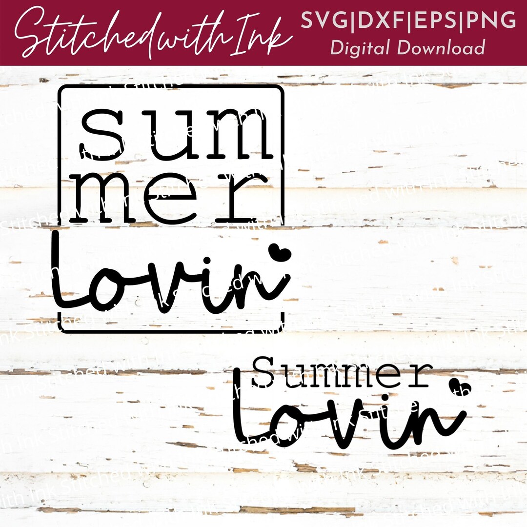 Summer Lovin Svg, Summer Svg, Summer Tshirt Svg, Cute Summer Tees Svg ...
