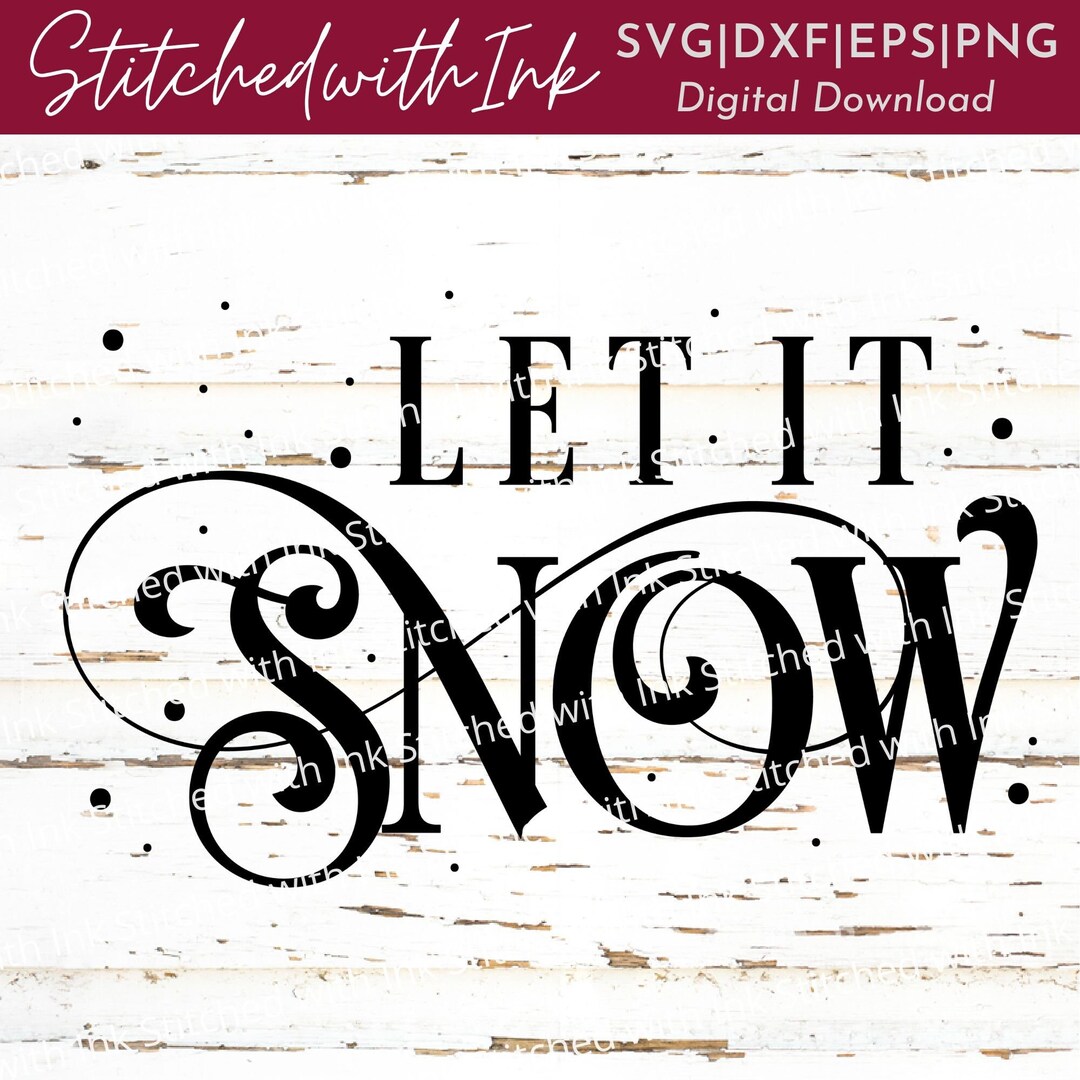 Let It Snow Svg, Snow Svg, Winter Sign Svg, Let It Snow Png, Hello ...