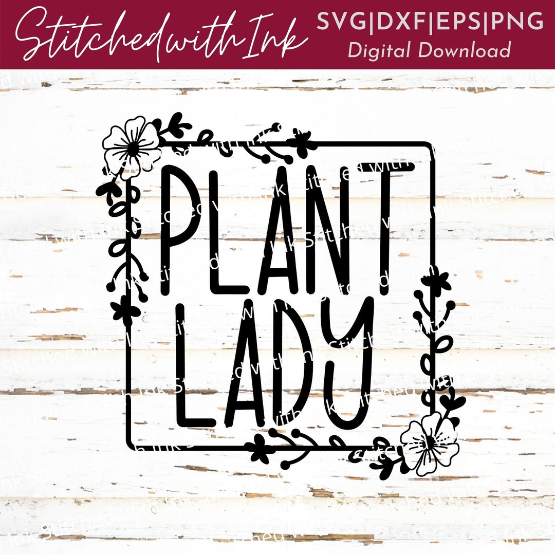 Plant Lady Svg, Plant Lady Png, Plant Mom Svg, Plant Svg, Crazy Plant ...