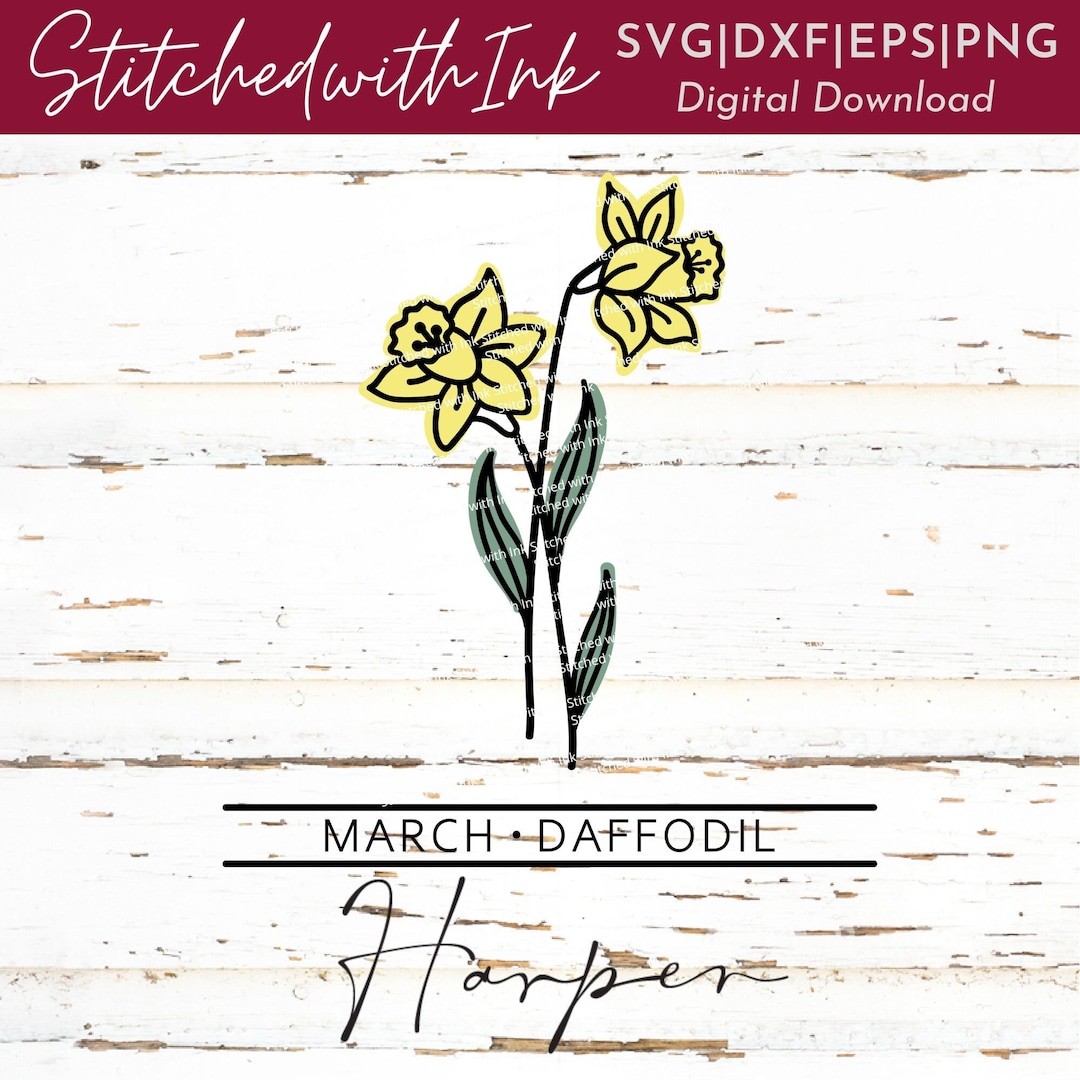 March Birth Month Flower Svg, Daffodil, Custom Name Sign, Birth Flower ...
