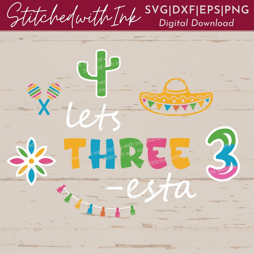 Three Esta, 3rd Birthday Svg, Fiesta Svg, Fiesta Birthday Party Png ...