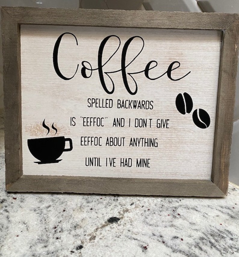 Coffee Spelled Backwards is eeffoc Coffee Farmhouse Wooden Sign - Etsy