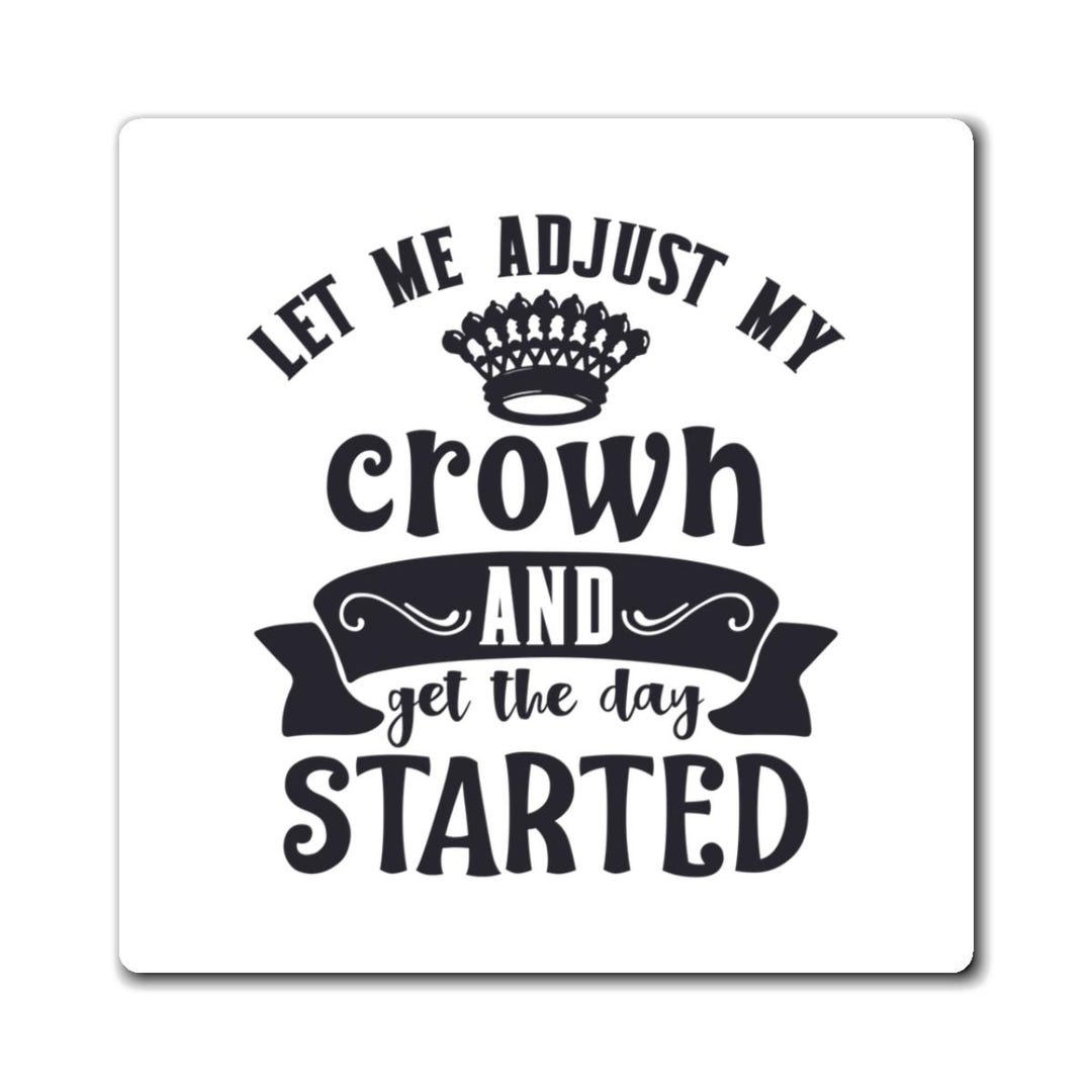 Motivational Crown Magnet, Inspirational Quote Magnet, Kitchen Decor ...