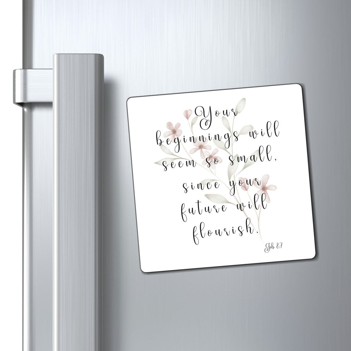 Job 8:7 Bible Verse Magnet, Floral Encouragement Gift - Etsy