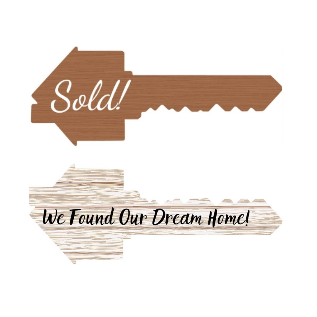 Real Estate Key Sold Sign Double Sided Sold/we Found Our Dream Home ...