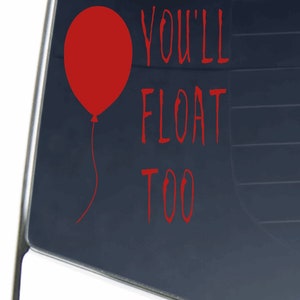 You’ll Float Too Decal. Scary Movie Decal. IT Sticker. Pennywise ...