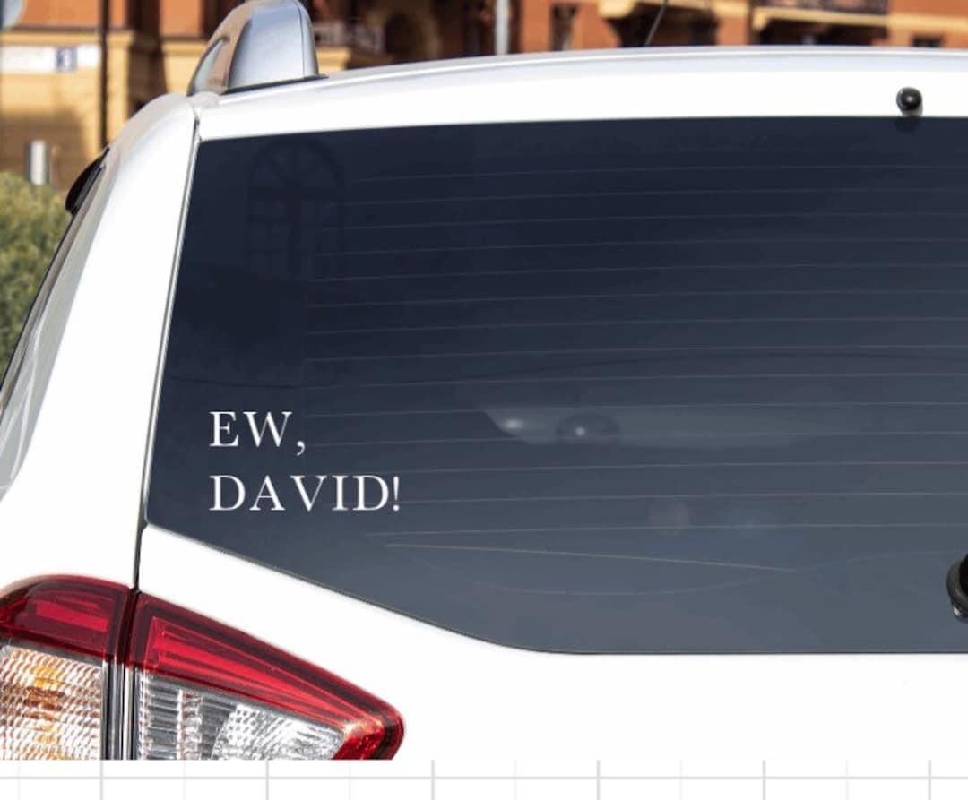 Schitt’s Creek Inspired Ew, David! Decal. David Rose Sticker. Laptop ...