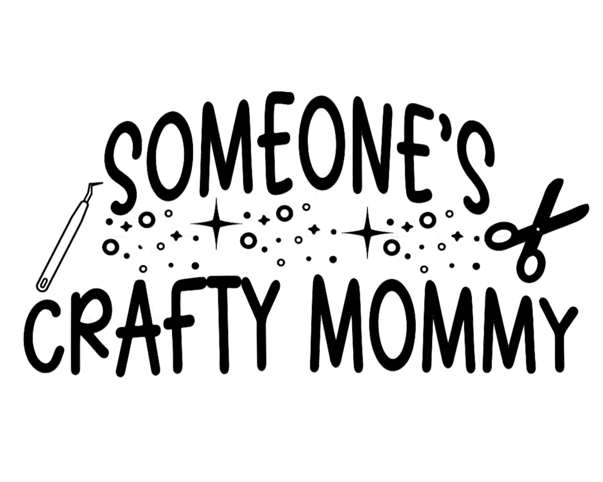 Crafty Mommy Svg, Versatile Svg Cut File for Crafters, Svg, Png, Cricut ...