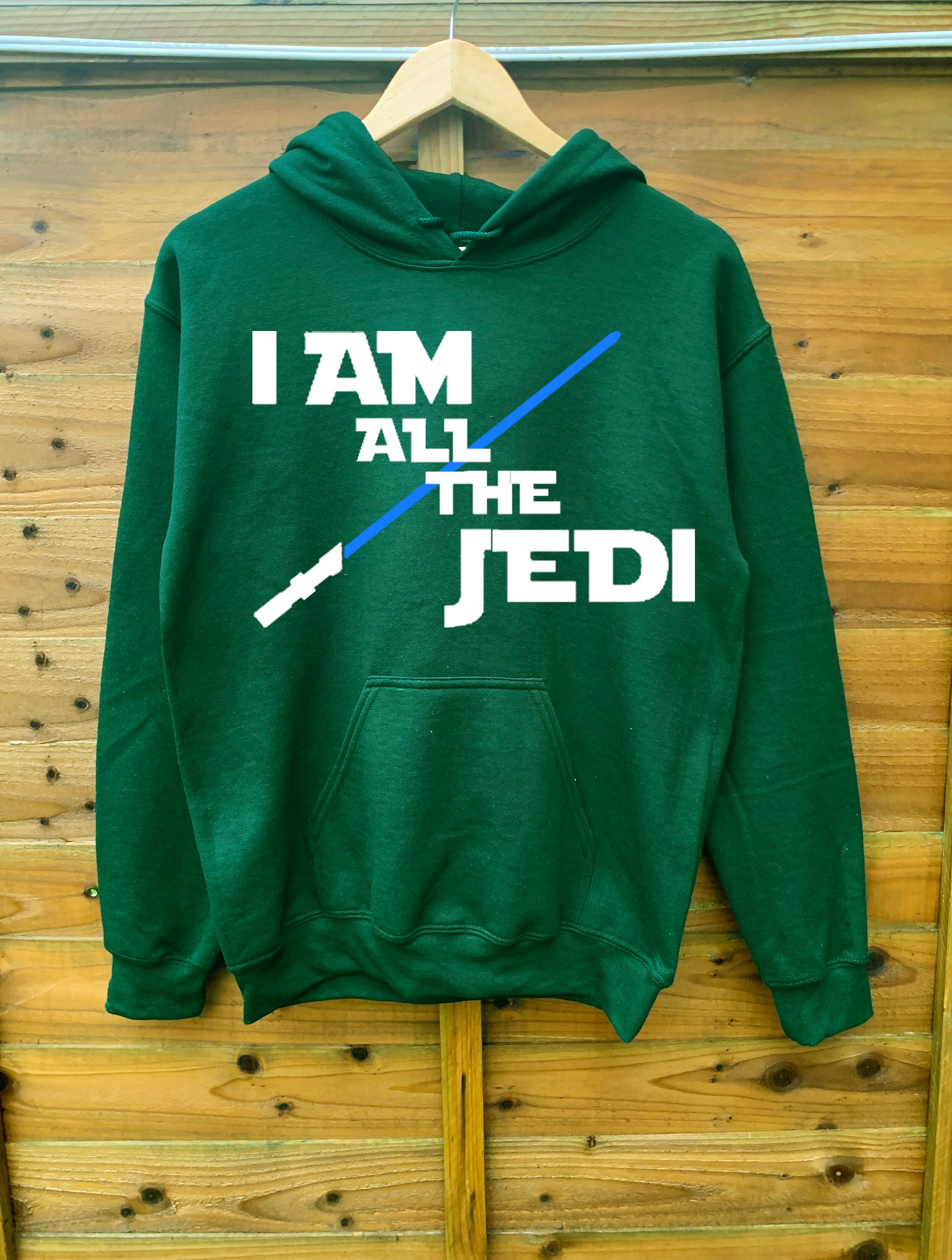 I Am All The Jedi adults unisex hoodie | Etsy