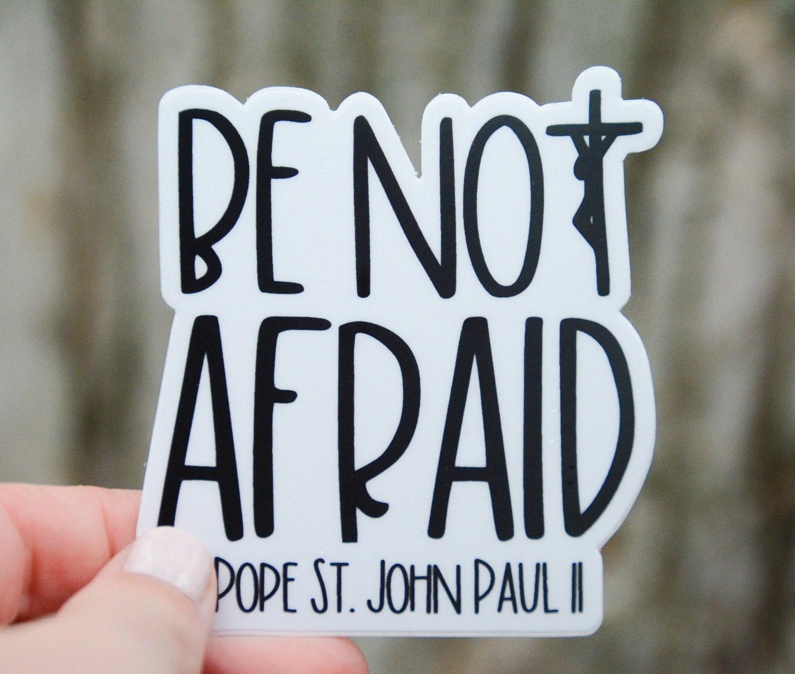 Be Not Afraid Pope St. John Paul II Vinyl Sticker Catholic - Etsy