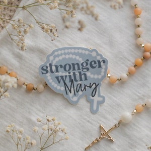 Stronger With Mary Catholic Vinyl Sticker | Catholic Saint Quote Sticker | Catholic Confirmation ...