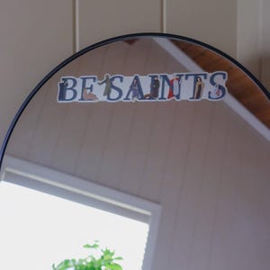 LARGE Be Saints- Catholic Vinyl Sticker | Catholic Saint Quote Sticker ...