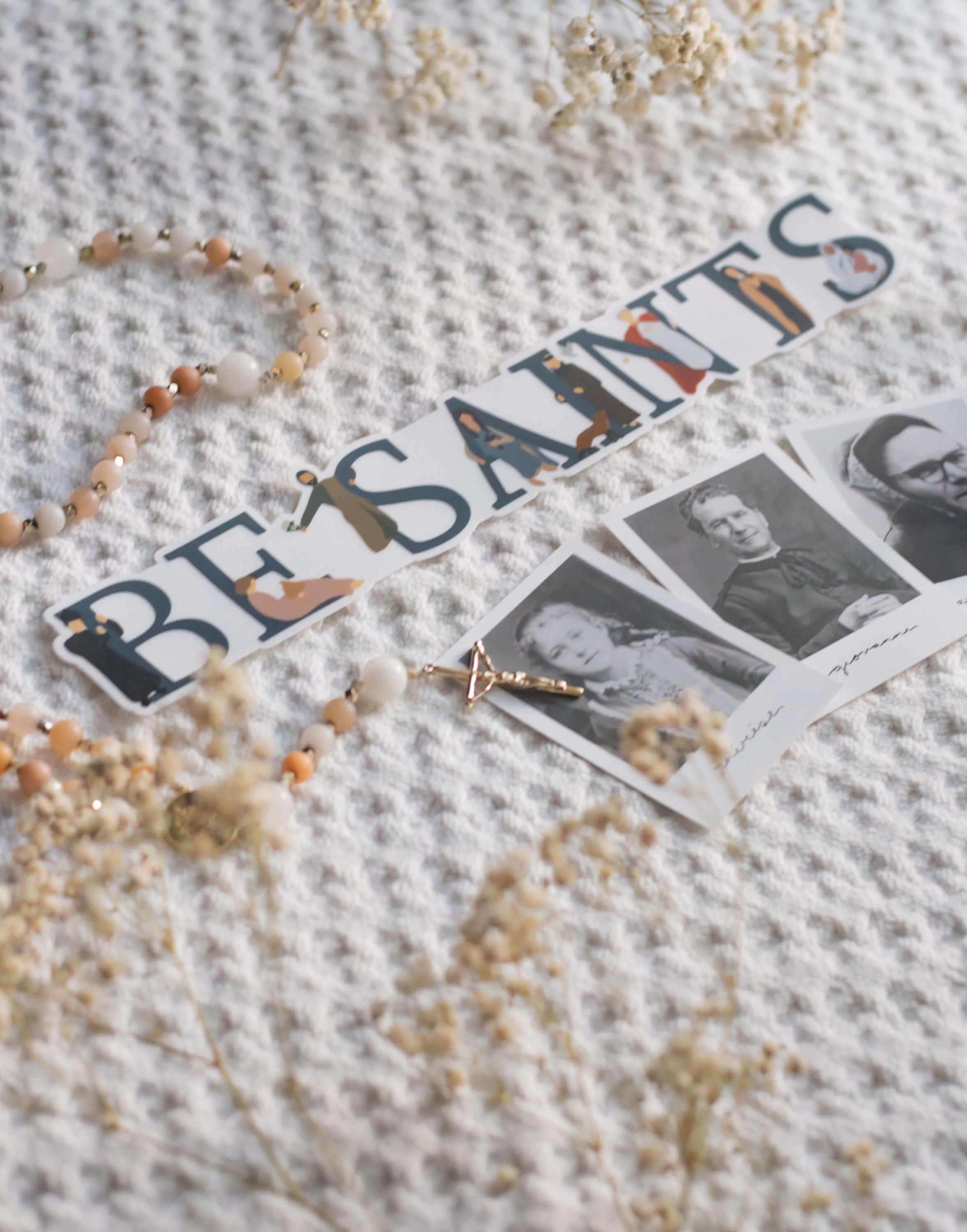 LARGE Be Saints- Catholic Vinyl Sticker | Catholic Saint Quote Sticker ...