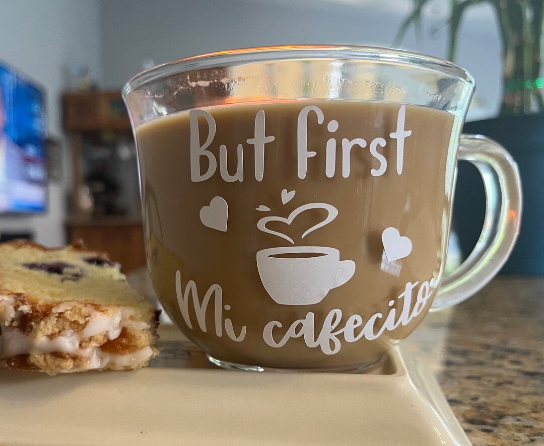 Spanish Personalized Glass Coffee Mugs, "but First Mi Cafecito"! Great ...
