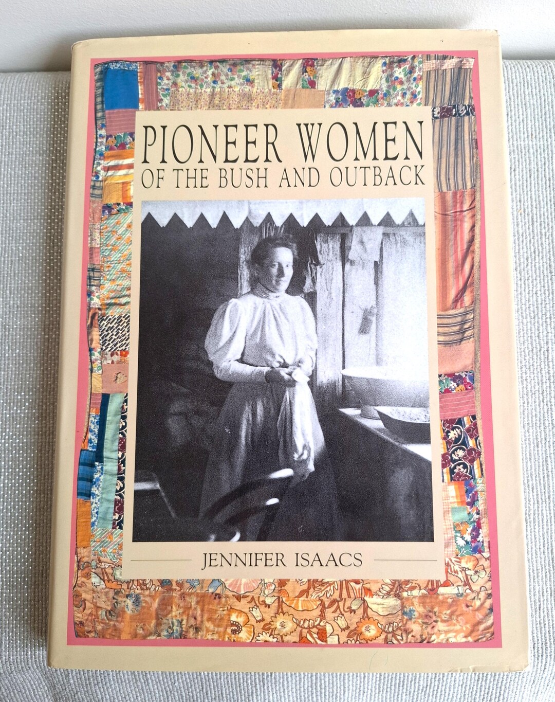 Pioneer Women of the Bush and Outback by Jennifer Isaacs – 1993 Reprint ...