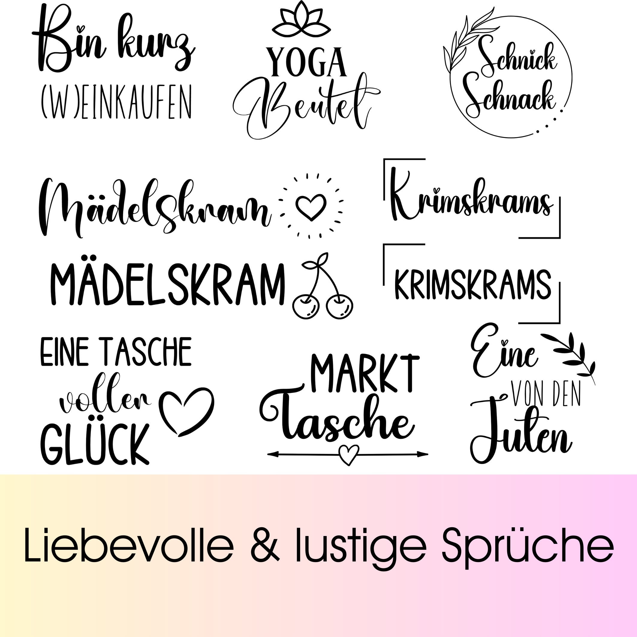 PLOTTERDATEI Sprüche für Beutel & Taschen png + svg, Jutetasche Plotten | Beplotten Mitbringsel ...