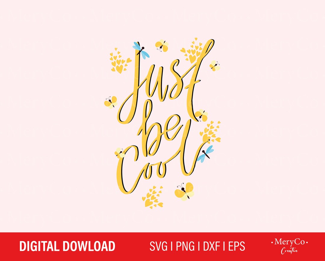 Just Be Cool SVG Mommy Bee Daddy Bee SVG Birthday Bee Digital Download ...