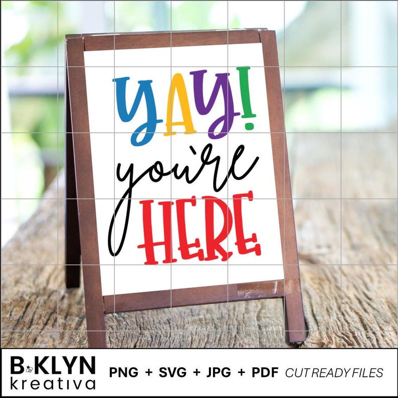 YAY! You're Here | Welcome Sign Digital Download - Etsy