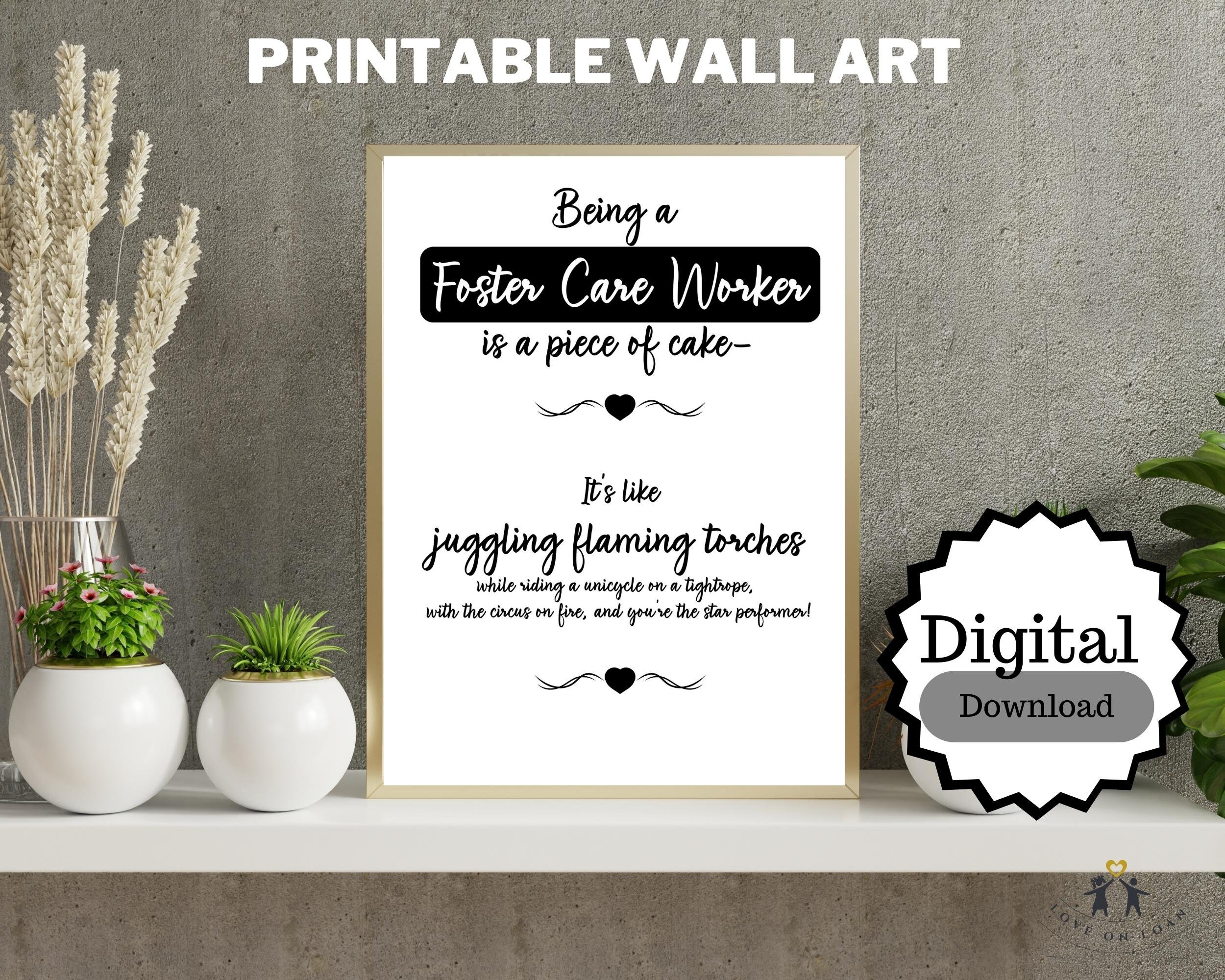 Foster Care Case Workers Printable Wall Art | Funny Instant Download ...