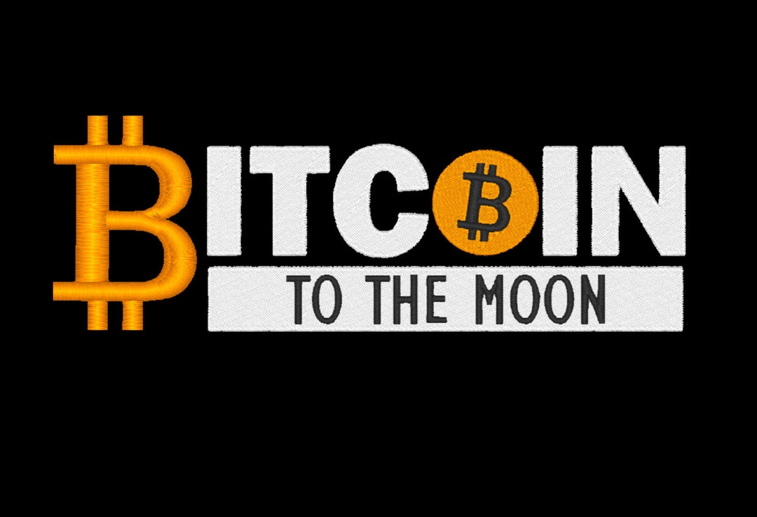 Bitcoin to the Moon Embroidery Machine Designs 10 Sizes INSTANT ...