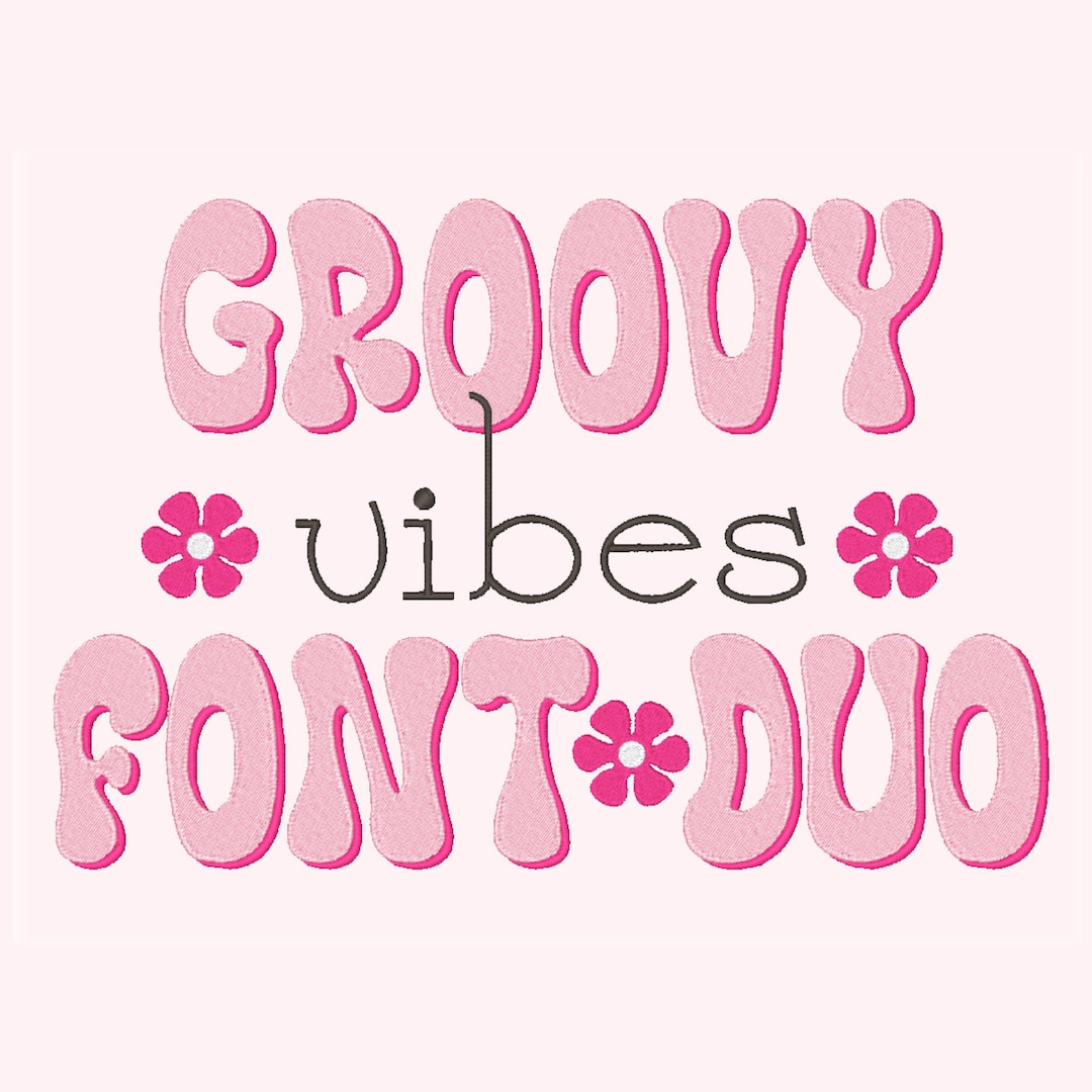 Groovy Duo Embroidery Font Vintage 70's Machine Design Good Vibes ...