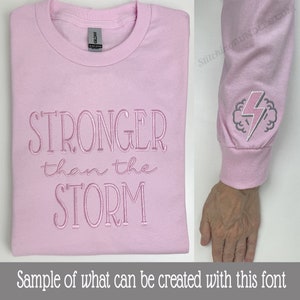 Stronger Than the Storm Duo Font Embroidery Machine Design BX Monogram ...