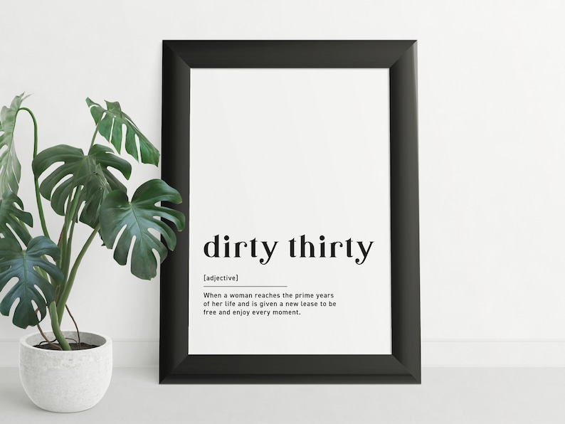 Dirty Thirty Definition Print - PRINTABLE Art, Wall Art, Wall Decor ...