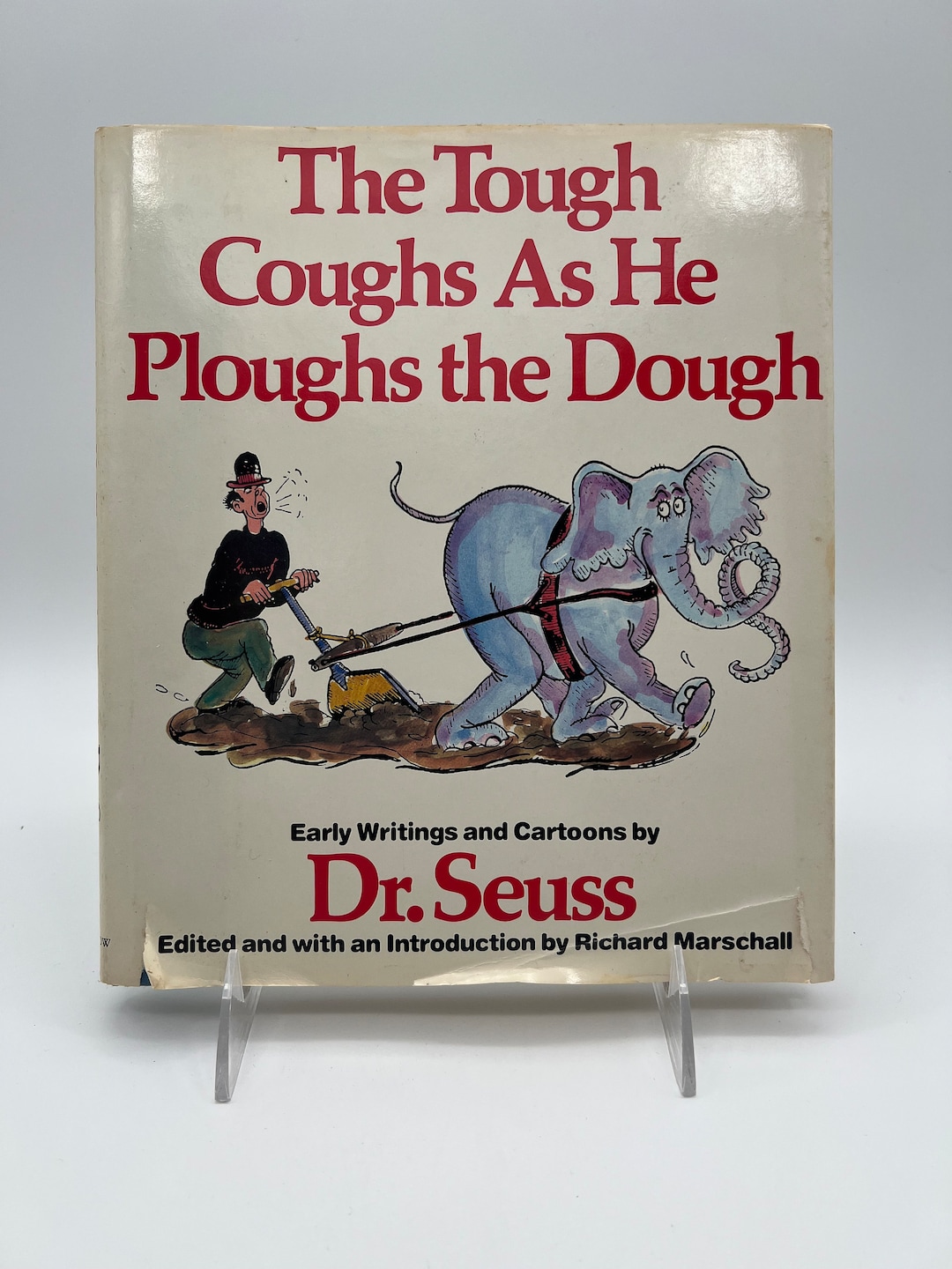 The Tough Coughs as He Ploughs the Dough, Early Writings and Cartoons ...