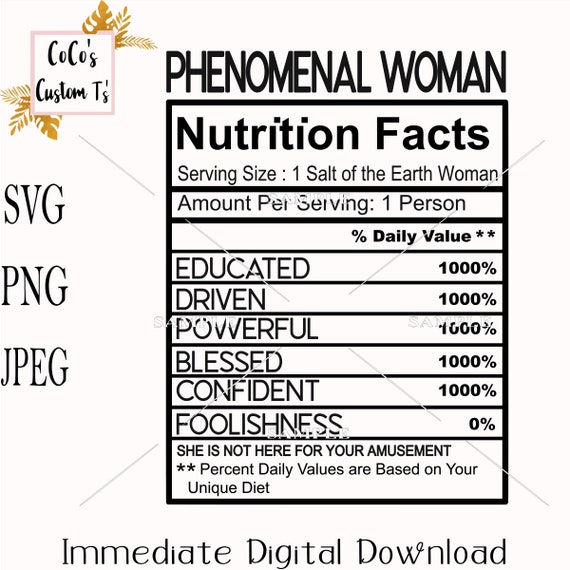 Phenomenal Woman Nutrition Facts Svg Png Jpeg Digital File Etsy