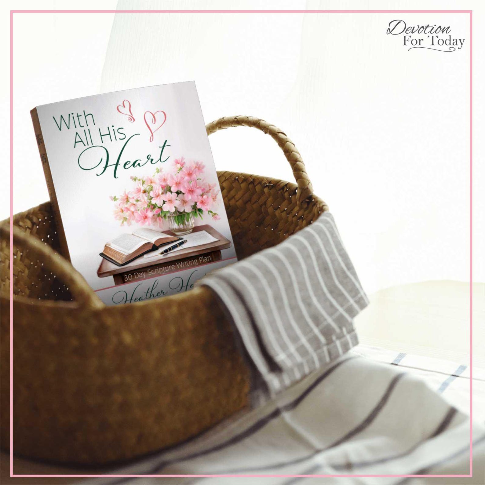 With All His Heart Scripture Writing Plan and Graphics Pack | Bible ...